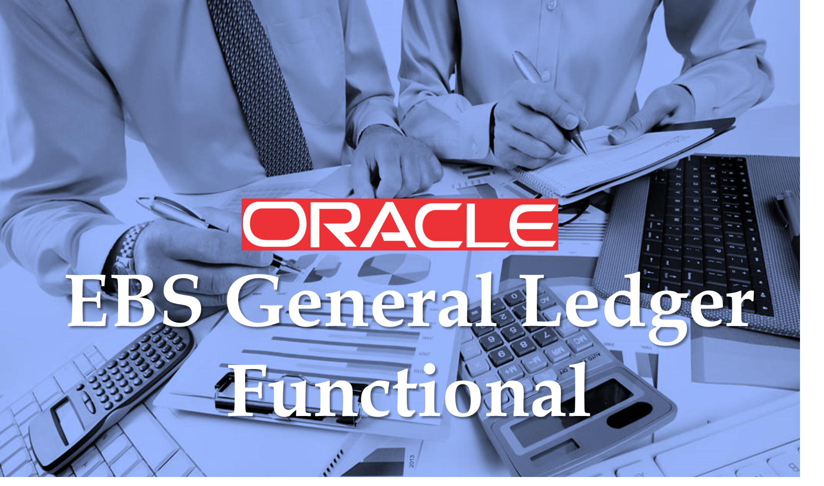 Oracle EBS General Ledger Training – ERPWebTutor